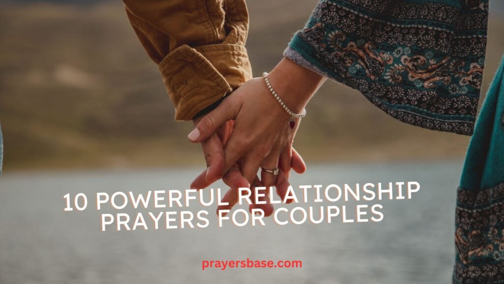 10 Powerful Relationship Prayers for Couples Seeking Divine Connection ...