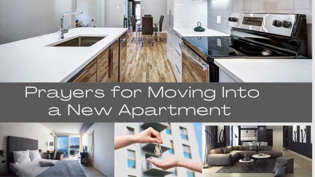 12 Heartfelt Prayers for Moving Into a New Apartment - Prayersbase