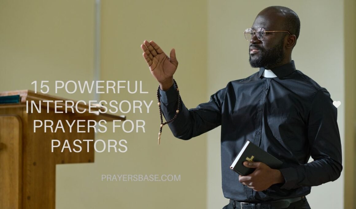 15 Powerful Intercessory Prayers for Pastors: Covering Your Spiritual ...