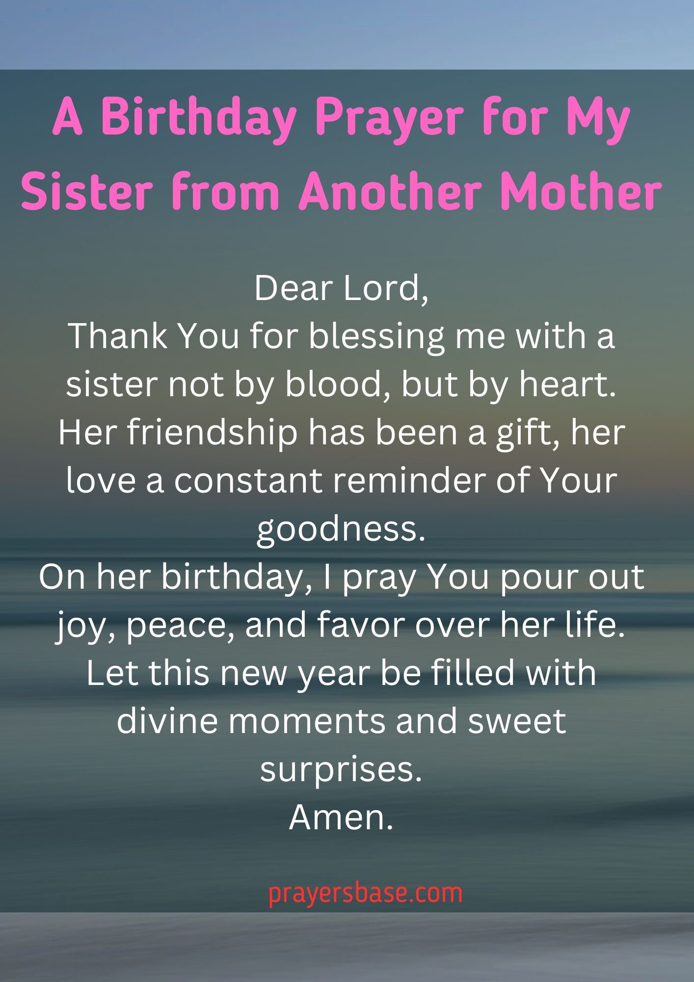 17 Uplifting Birthday Prayers for My Sister from Another Mother to Fill ...