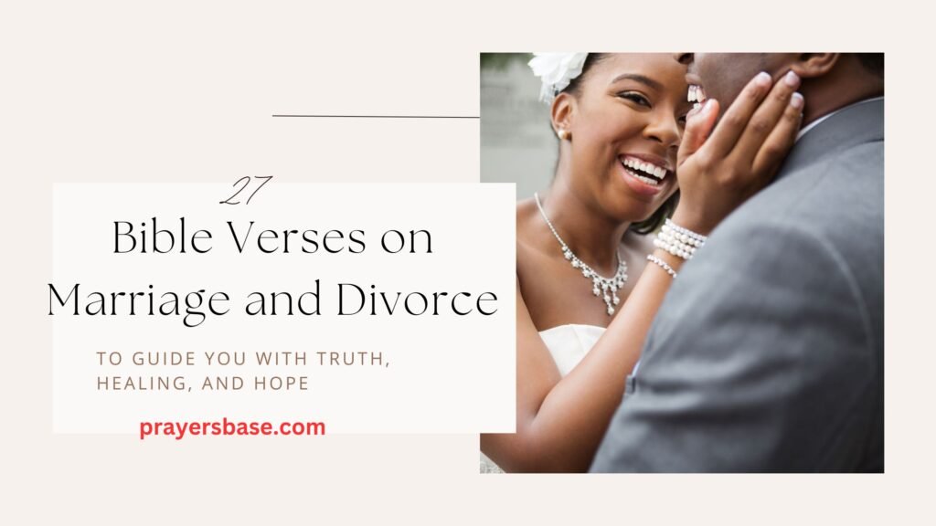 27 Bible Verses on Marriage and Divorce to Guide You with Truth ...