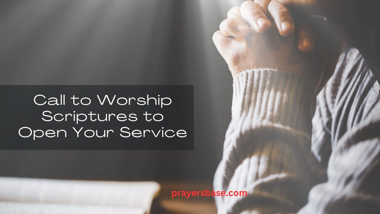 25 Powerful Call to Worship Scriptures to Open Your Service with Faith ...