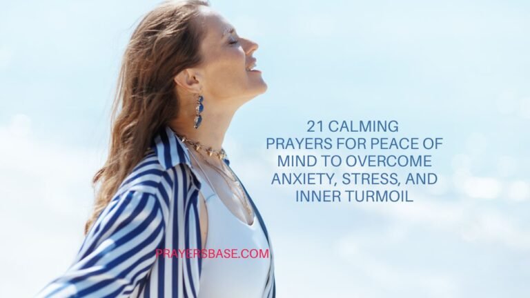 21 Calming Prayers for Peace of Mind to Overcome Anxiety, Stress, and ...
