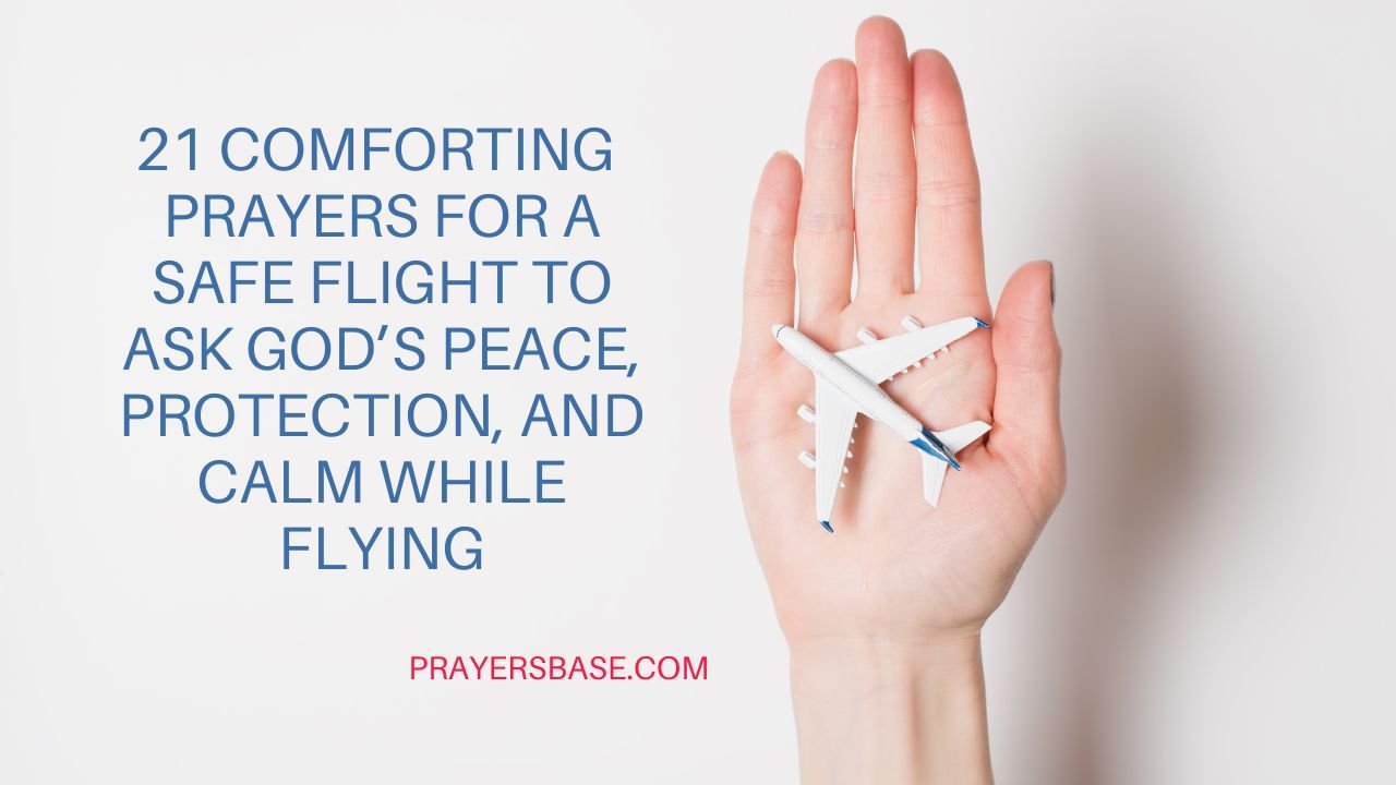 21 Comforting Prayers for a Safe Flight to Ask God’s Peace, Protection ...