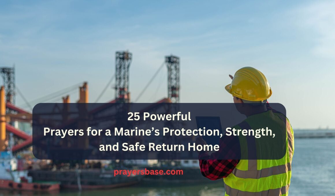 25 Powerful Prayers for a Marine’s Protection, Strength, and Safe ...